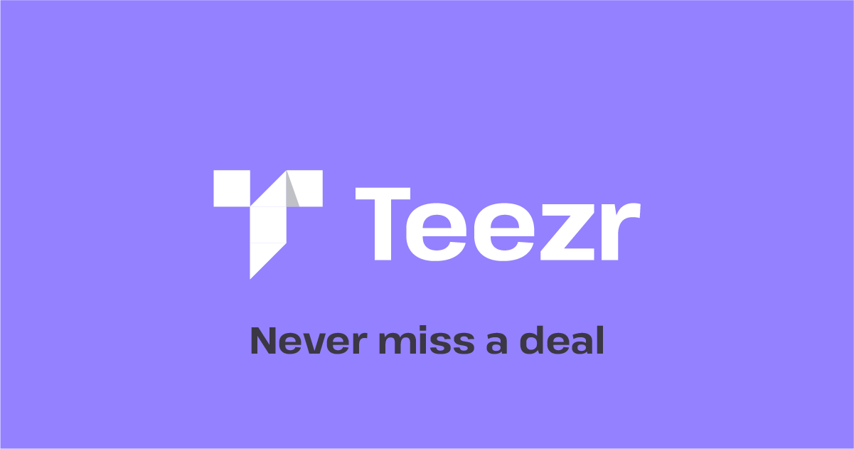Teezr / Never miss a deal